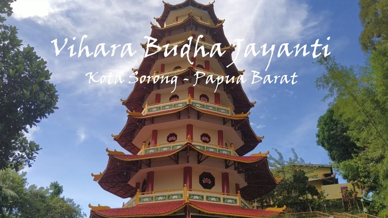 Vihara Budha Jayanti Kota Sorong, Papua Barat (Pagoda Sapta Ratna ...