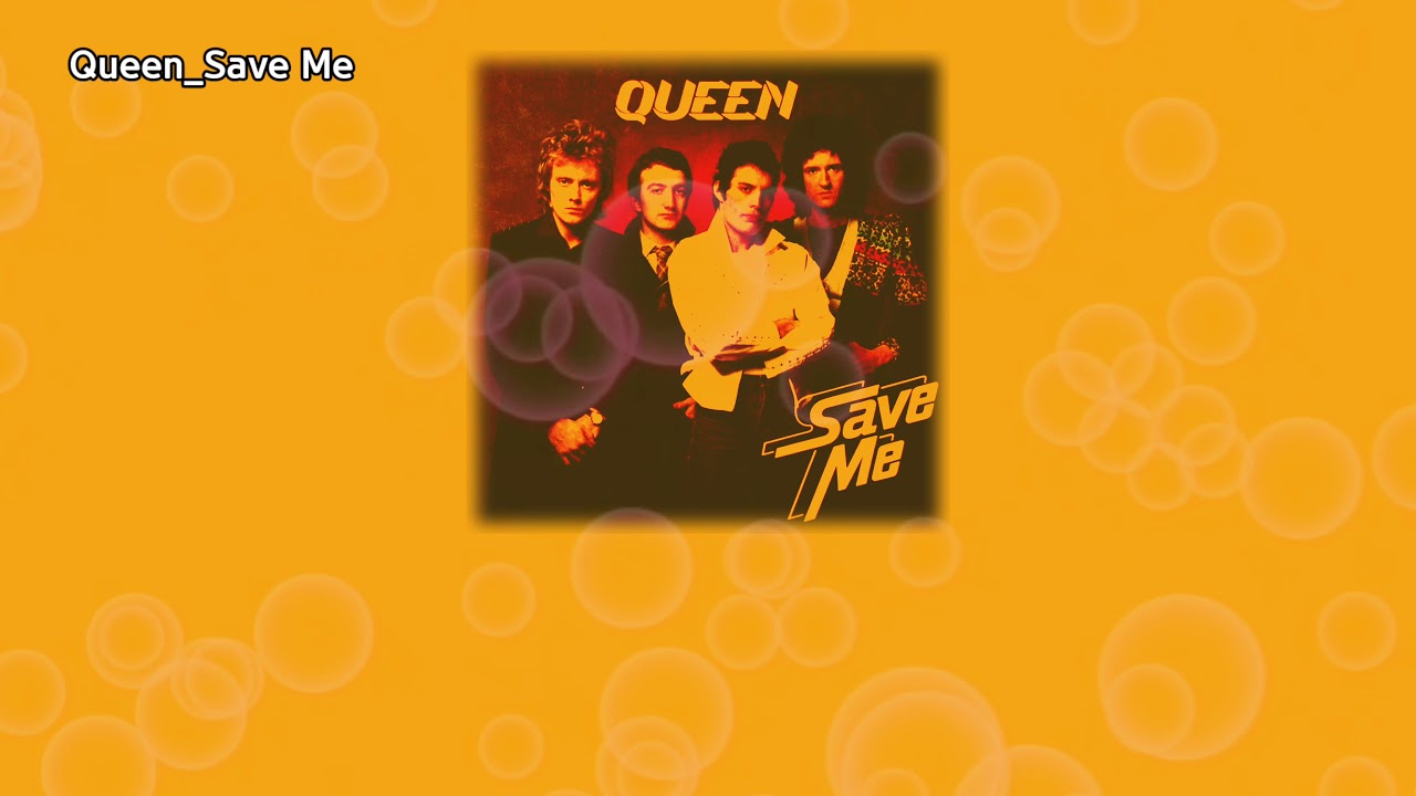 Queen_Save Me(가사) - YouTube