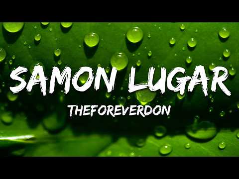 theforeverdon - Samon Lugar (Lyrics)