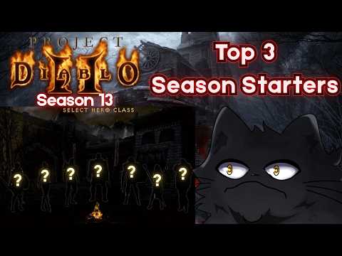 Project Diablo 2 S13 - My Best 3 Season Starters