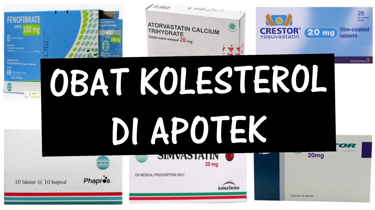 Obat-obat KOLESTEROL di Apotek - YouTube