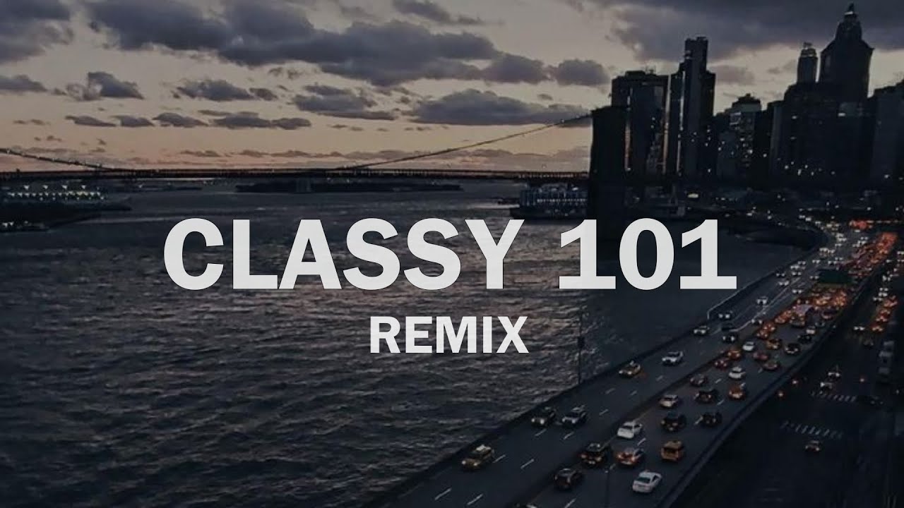 cLaSsY 101 REMIX D - YouTube