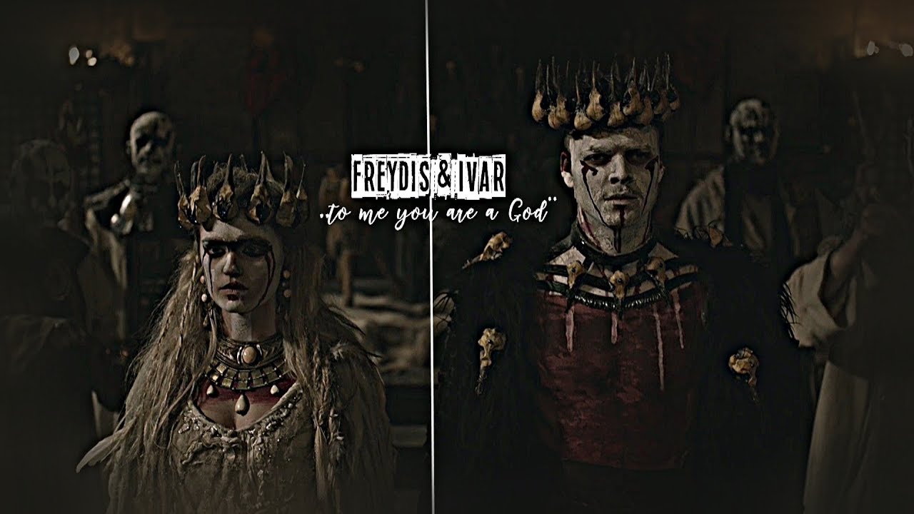 Ivar & Freydis | To me you are a God - YouTube