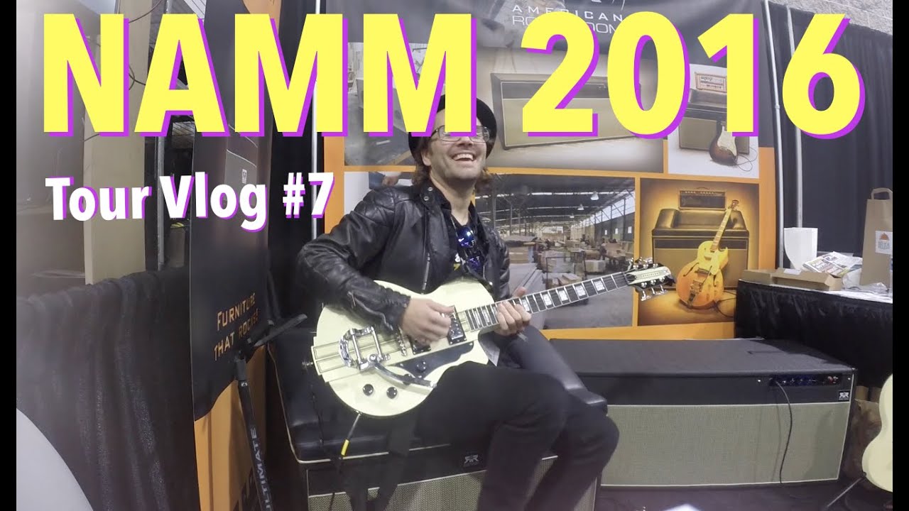 NAMM 2016 - Tour Vlog #7 - YouTube