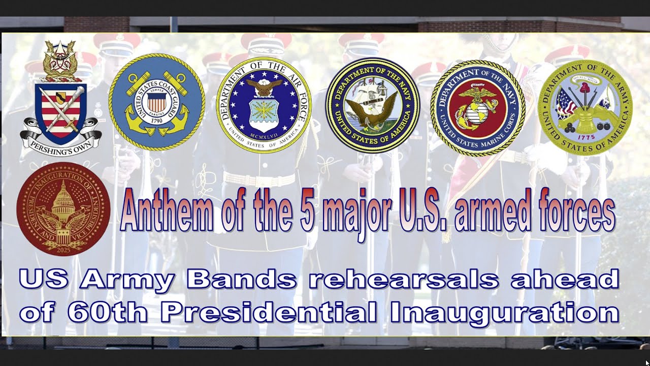 US Army Bands Rehearsals for 60th Inauguration - Anthem of the 5 major ...