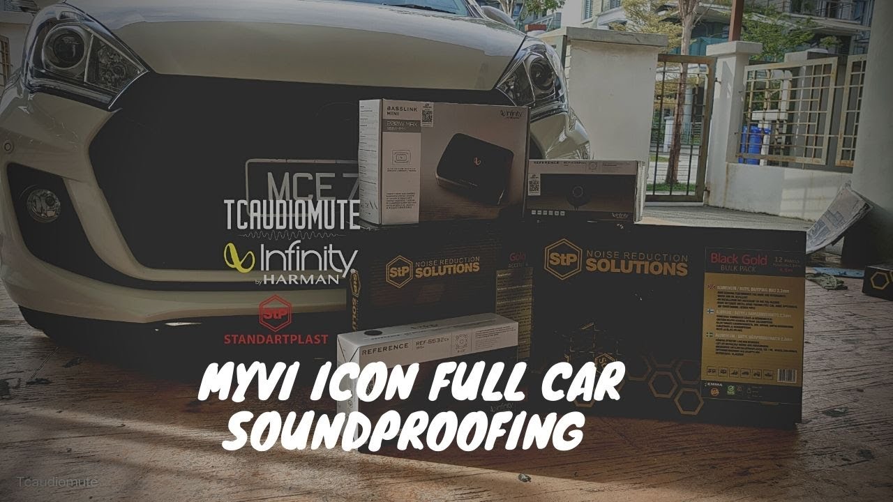 MYVI ICON FULL CAR SOUNDPROOFING TUTORIAL /VLOG/STP GOLD/STP ACCENT ...