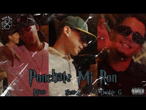 Hood High (Nava Sadic, Semok, Double G) - Ponchate Mi Ron (Video Oficial)