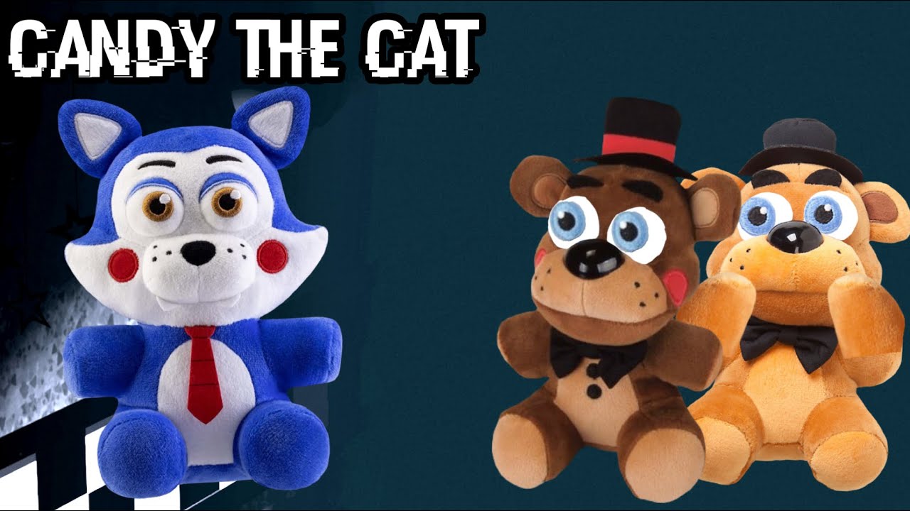 Freddy Fazbear and Friends “Candy The Cat” - YouTube