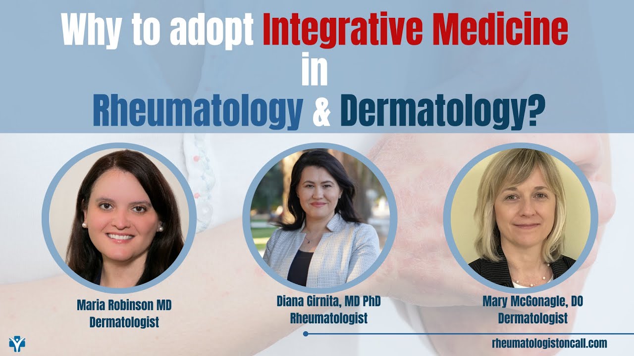 Integrative Medicine in Rheumatology and Dermatology | Dr. Diana ...