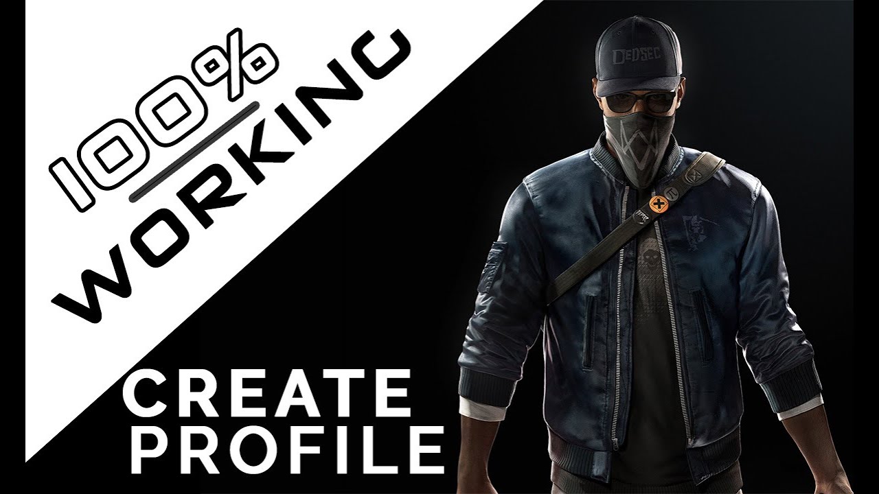 How to Create Profile in Watch Dogs 2 | This Method Works for Every ...