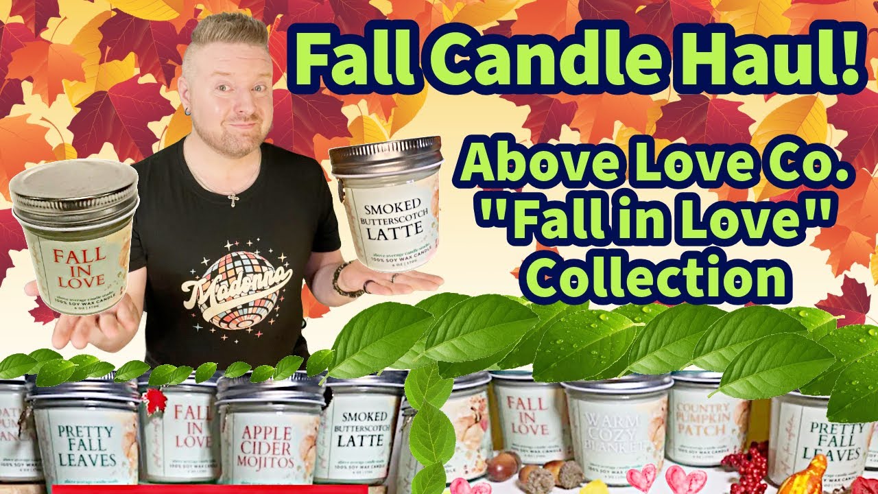 Fall Candle Haul! Above Love Co. “Fall in Love” Candle Collection - YouTube