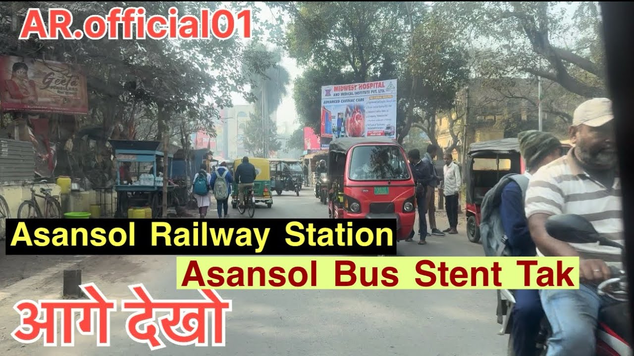 Asansol Railway Station se Asansol Bus Stent Tak #vlog #railway #bus # ...