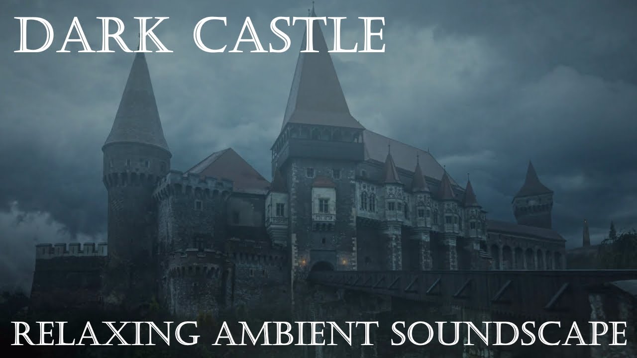 Relaxing Ambient Soundscape - Dark Castle - Medieval Castle/Road ...