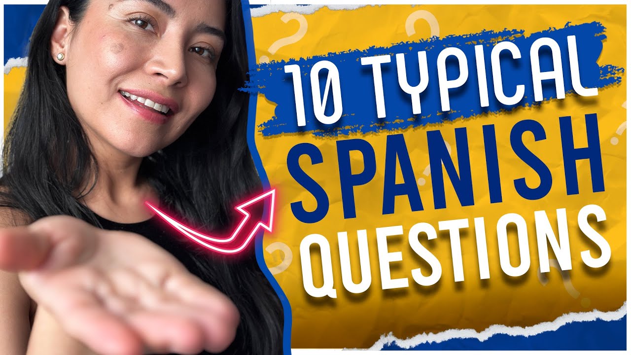 CAN YOU Answer These 10 Questions In Spanish? Test Your Skills Now ...