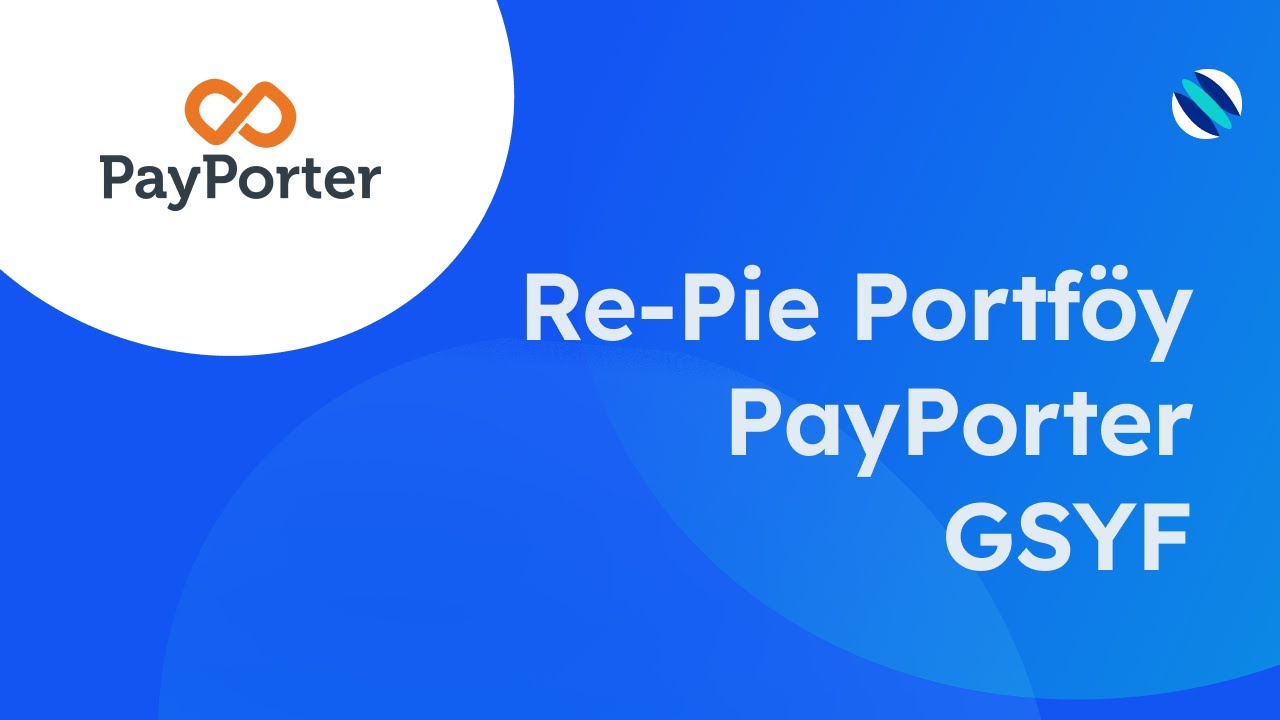 Re-Pie Portföy PayPorter GSYF │PayPorter'a 50.000 TL’ye ortak olma ...