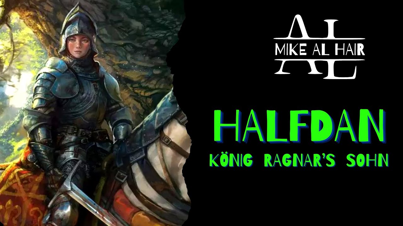 MIKE AL HAIR – Halfdan, König Ragnar’s Sohn (Demo) - YouTube
