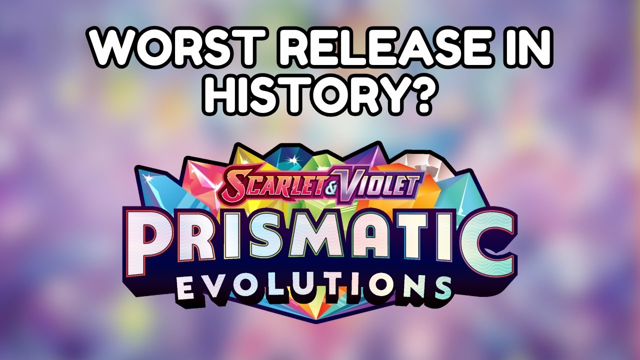 Is Prismatic Evolutions The Worst Set Release In History? - YouTube