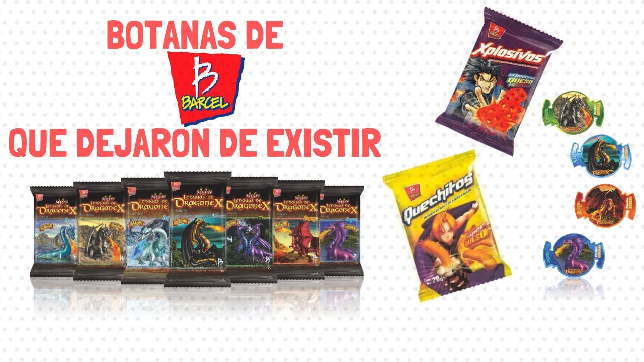 BOTANAS DE BARCEL QUE DEJARON DE EXISTIR (PARTE 1) - YouTube