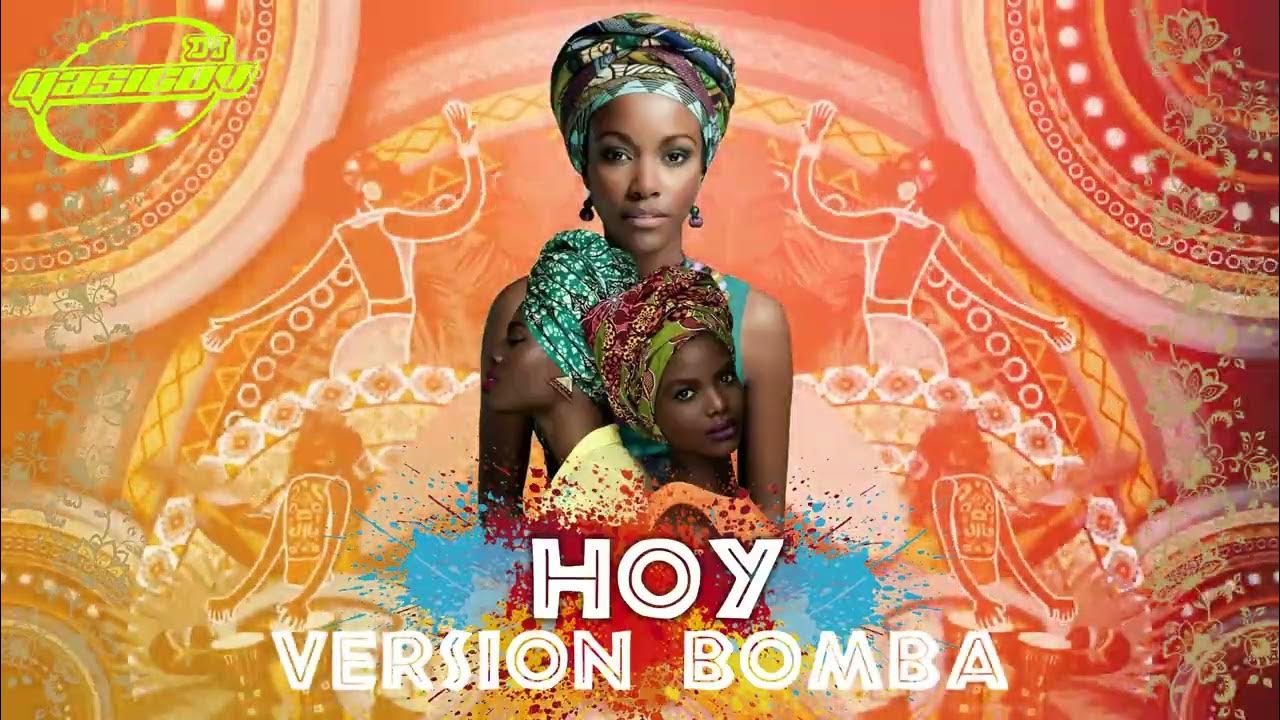 HOY-VERSION BOMBA 2025/DJ YASICOV - YouTube