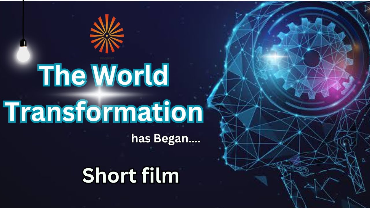 The World Transformation ll Science & spirituality ll Short film ll ...