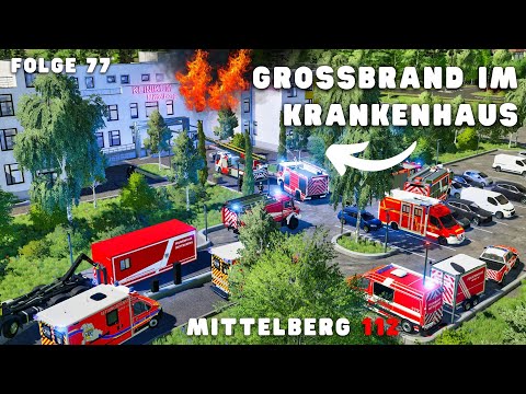 MITTELBERG 112 - Großalarm im KRANKENHAUS! FEUERALARM! BRENNT DAS GANZE KRANKENHAUS AB? #feuerwehr