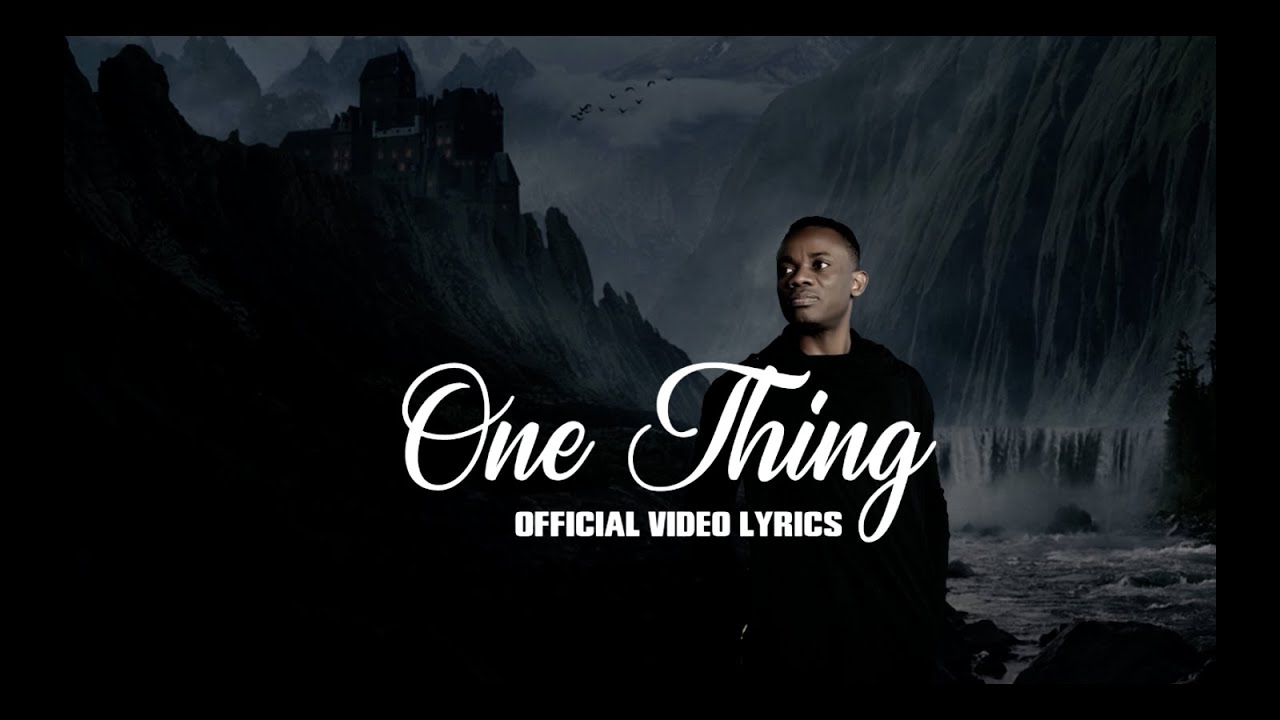 ONE THING (Official video lyrics) by: DAVID NDUWIMANA - YouTube