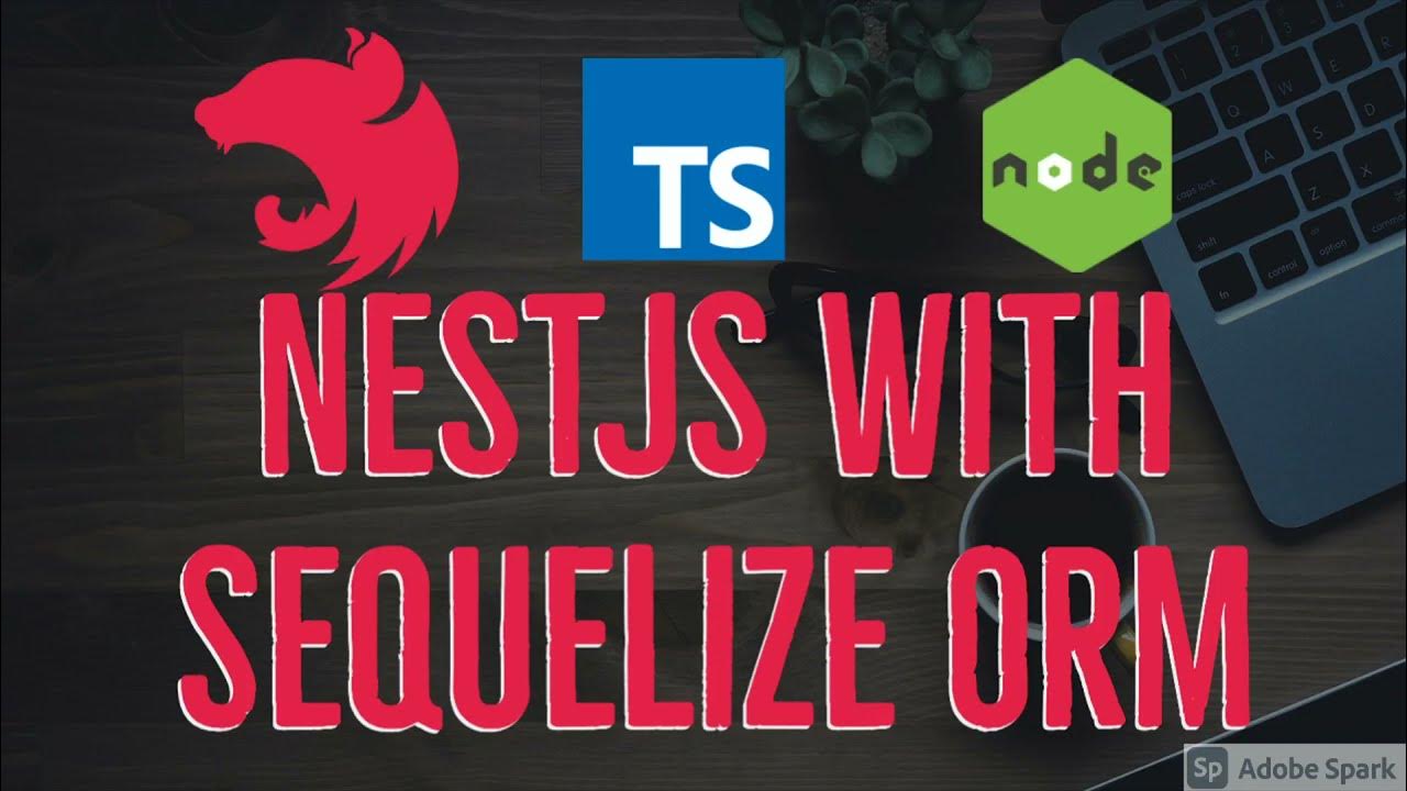 Nest Js With Sequelize Orm Postgres Part 1 37 Youtube