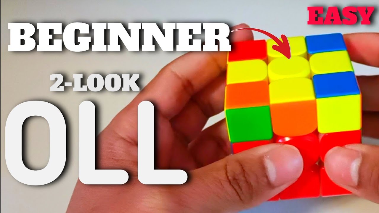 Rubik's Cube: Easy 2-Look OLL Tutorial (Beginner CFOP) | 2024 Updated ...