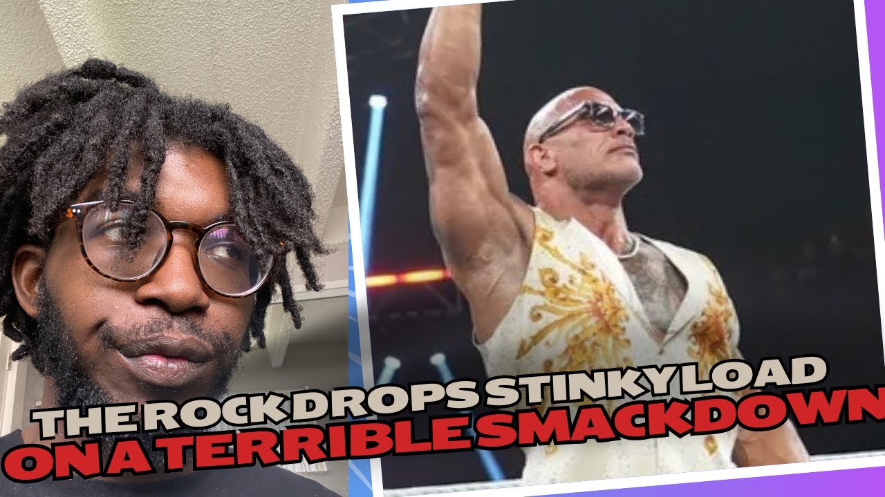 THE ROCK DROPS A STINKY LOAD ON A TERRIBLE SMACKDOWN (RANT) - YouTube