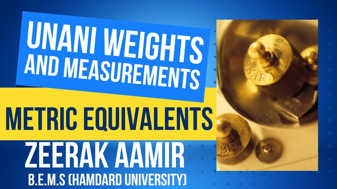 Unani vs. Metric: Understanding Traditional Measurements - YouTube