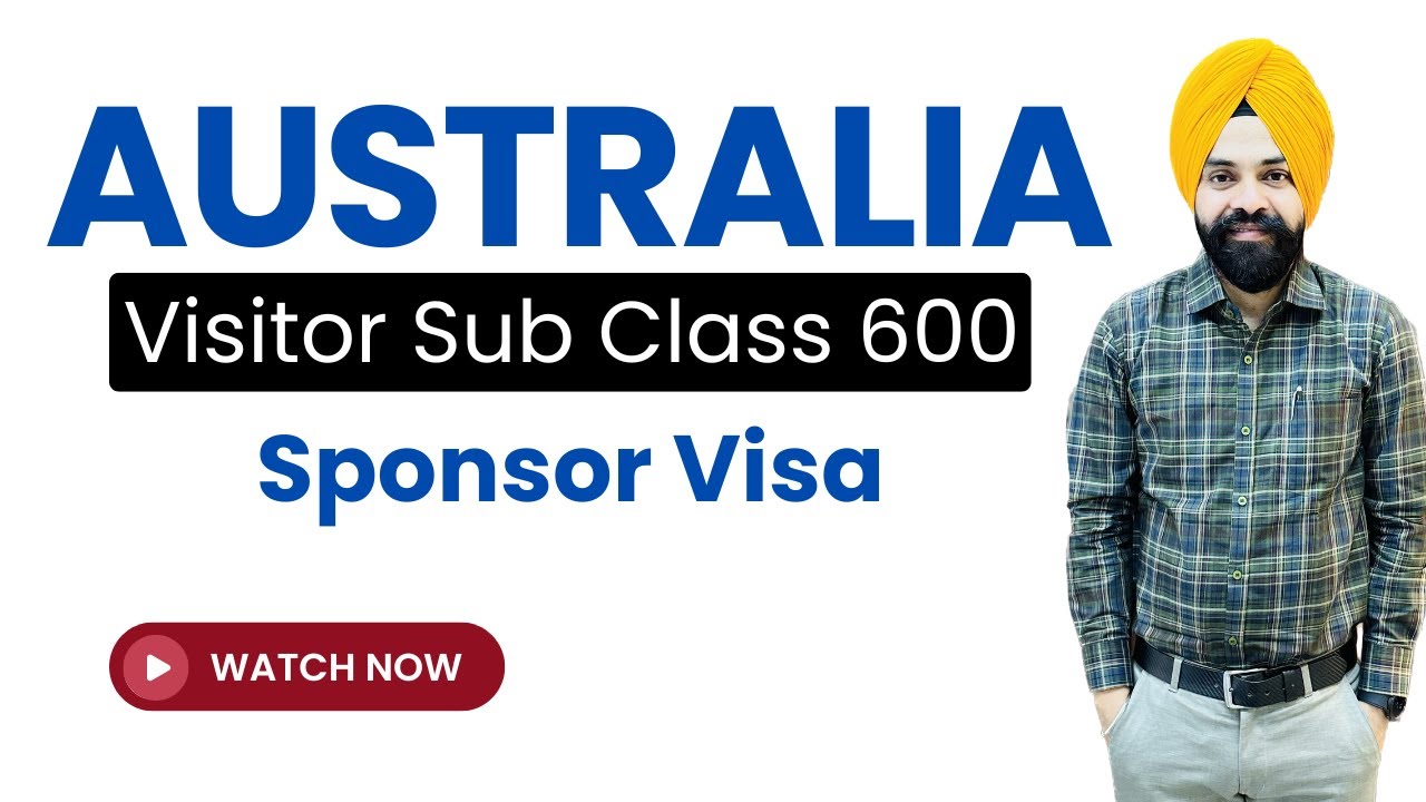Australia Visitor Visa Sub Class 600 Process from India || How To Get ...