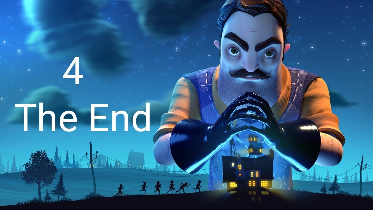 Hello Neighbor ACT 4 The End Прохождение - YouTube
