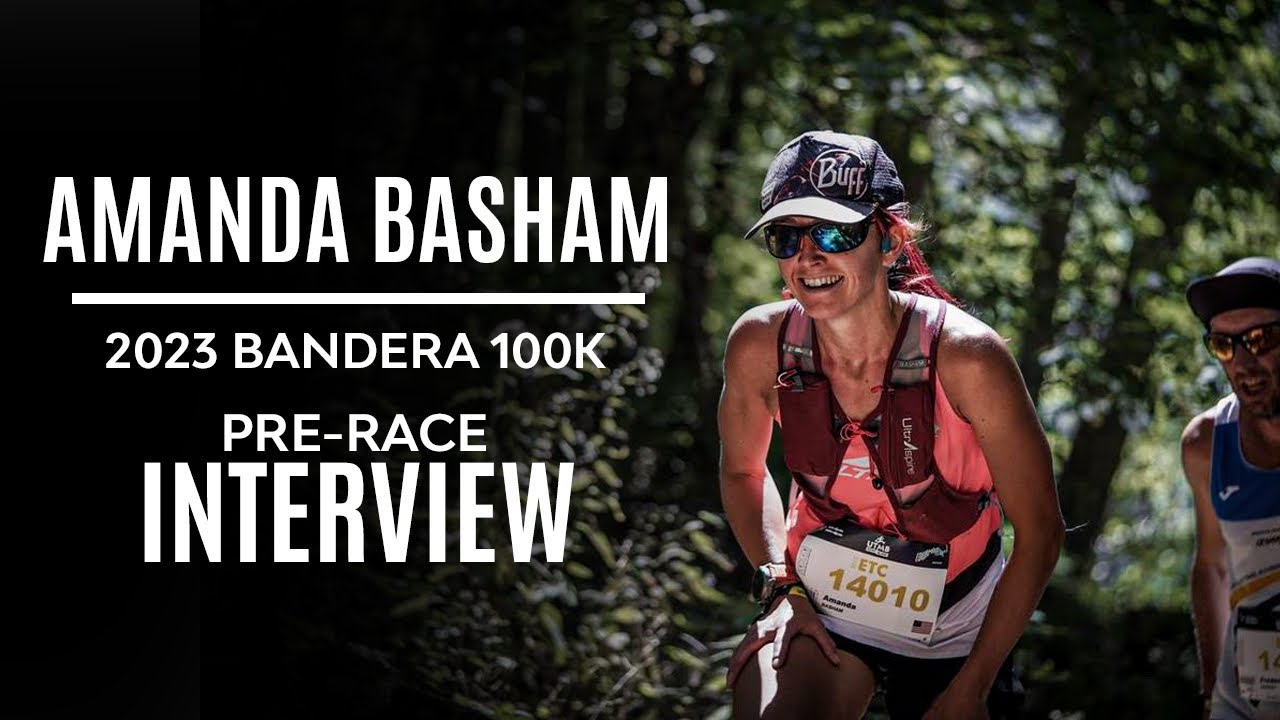 Amanda Basham | 2023 Bandera 100K Pre-Race Interview - YouTube
