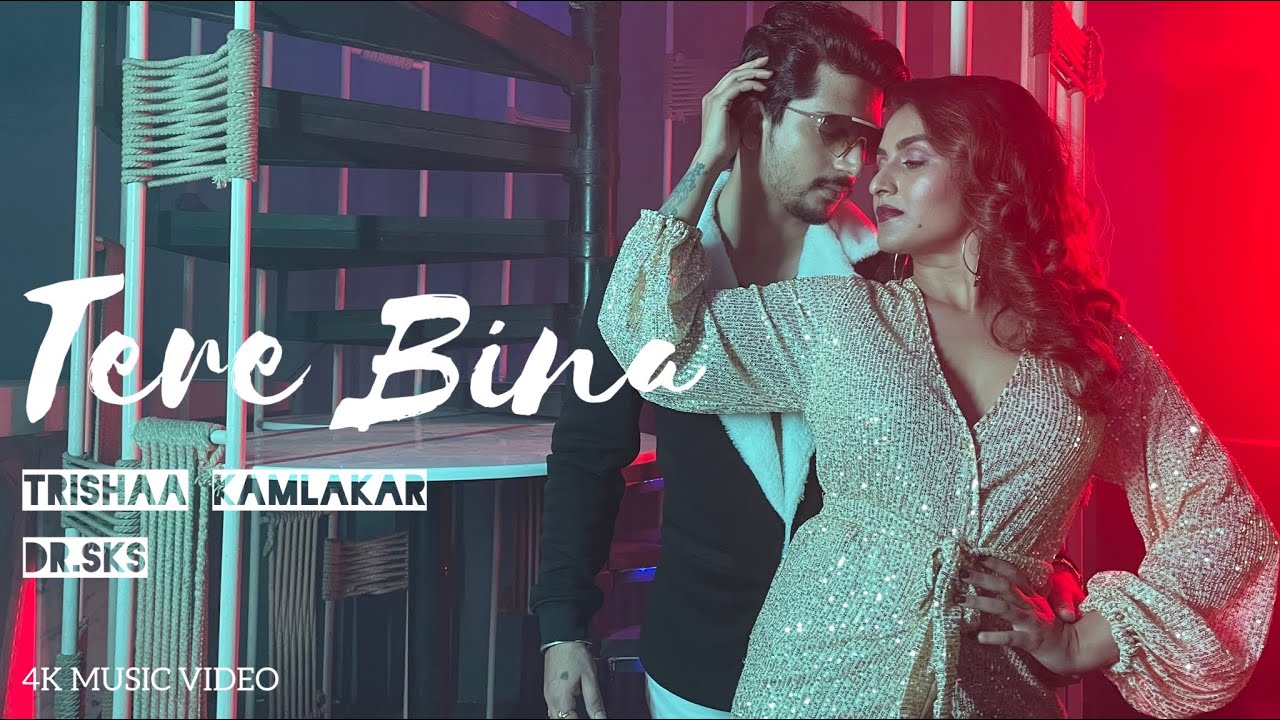 Tere Bina | Dr.SkS Ft. Trishaa Kamlakar | Pooja Patil | Harshit Soni ...
