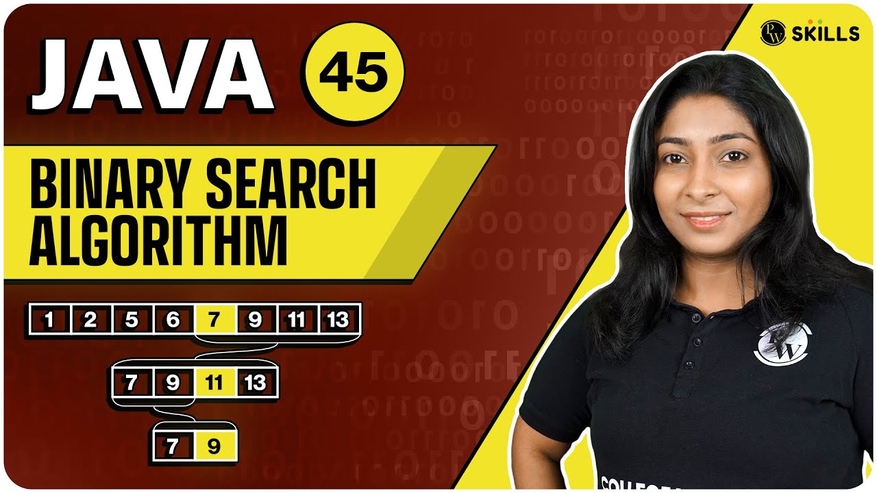 Binary Search Algorithm Lecture 45 Java And Dsa Foundation Course Youtube