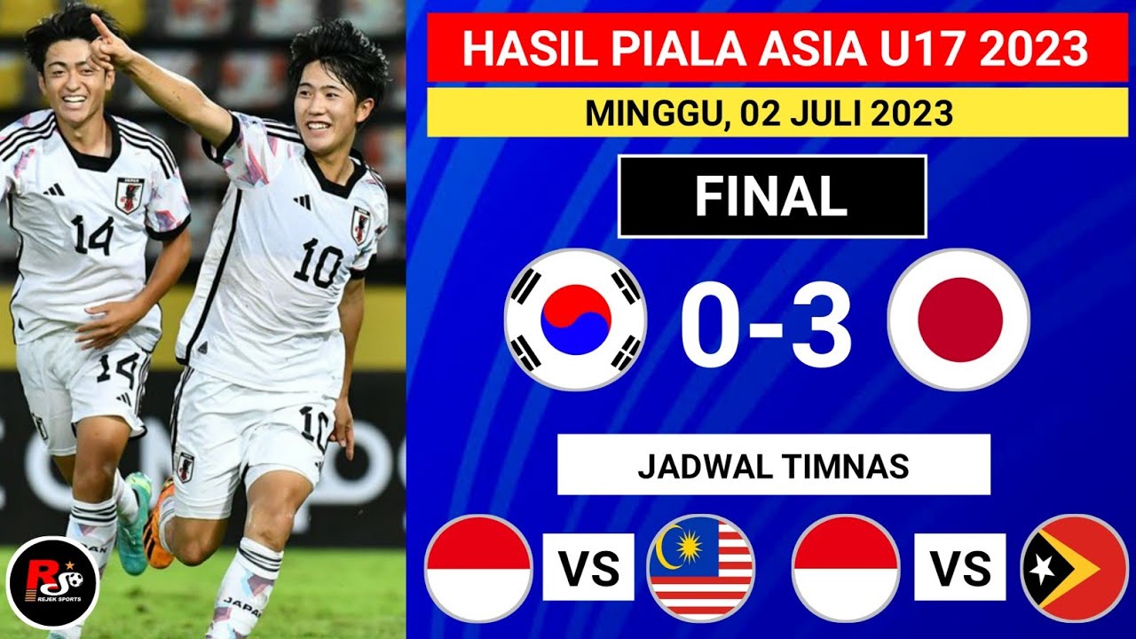Hasil Final Piala Asia U17 Tadi Malam - Korea Selatan vs Jepang | Jadwal Piala AFF U23 2023 ...