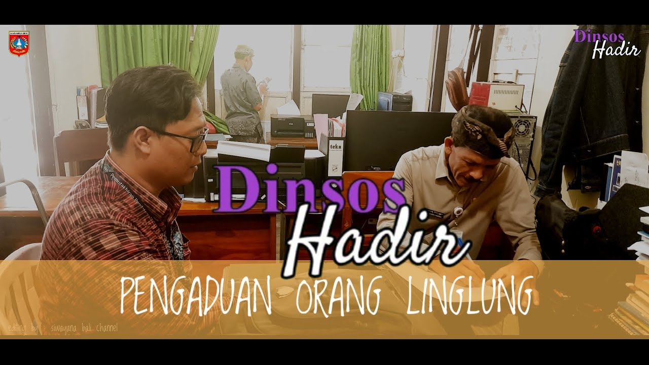 Pengaduan Orang Linglung_Dinsos Hadir - YouTube