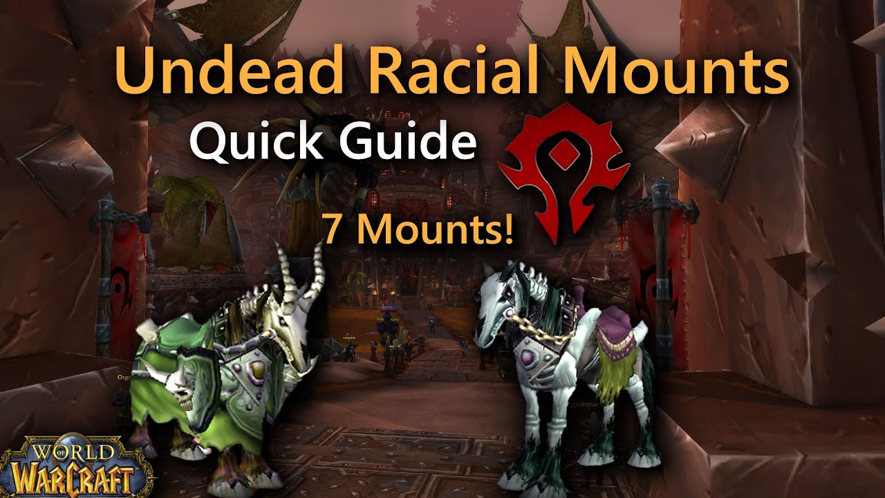 How To Get Undead Racial Mounts Quick Guide - YouTube