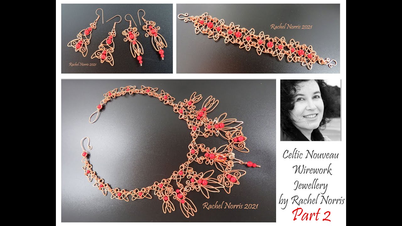 Celtic Nouveau Wirework Jewellery PART 2 by Rachel Norris - YouTube