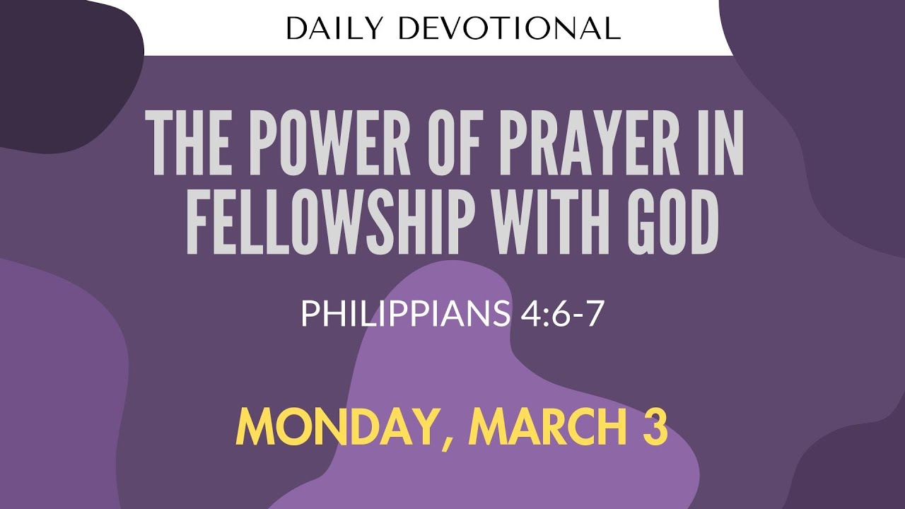 The power of prayer in fellowship with God - Daily Devotional🌿 - YouTube