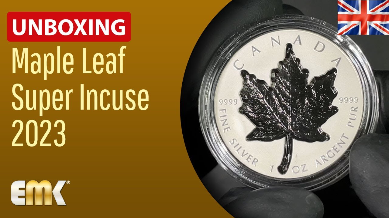 UNBOXING EN: Maple Leaf - Super Incuse - 2023 - 1 Oz Silver - Reverse ...