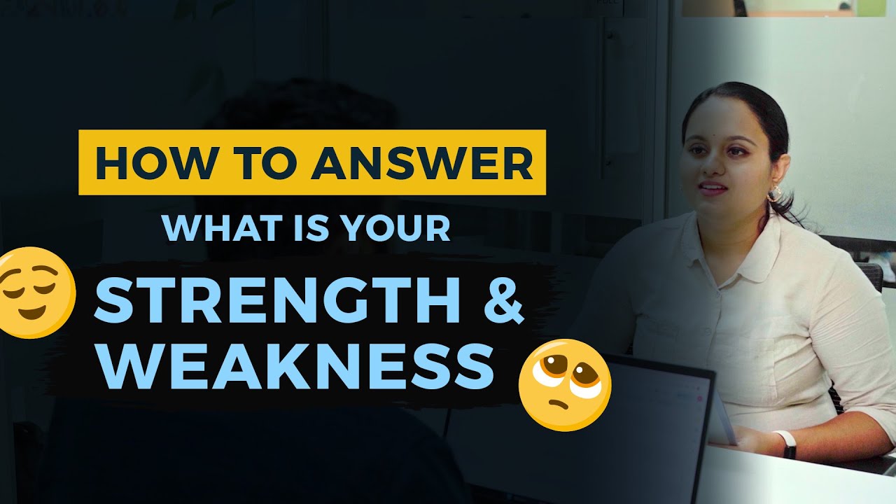 "Mastering Strengths and Weaknesses Interview Questions: Pro Tips ...