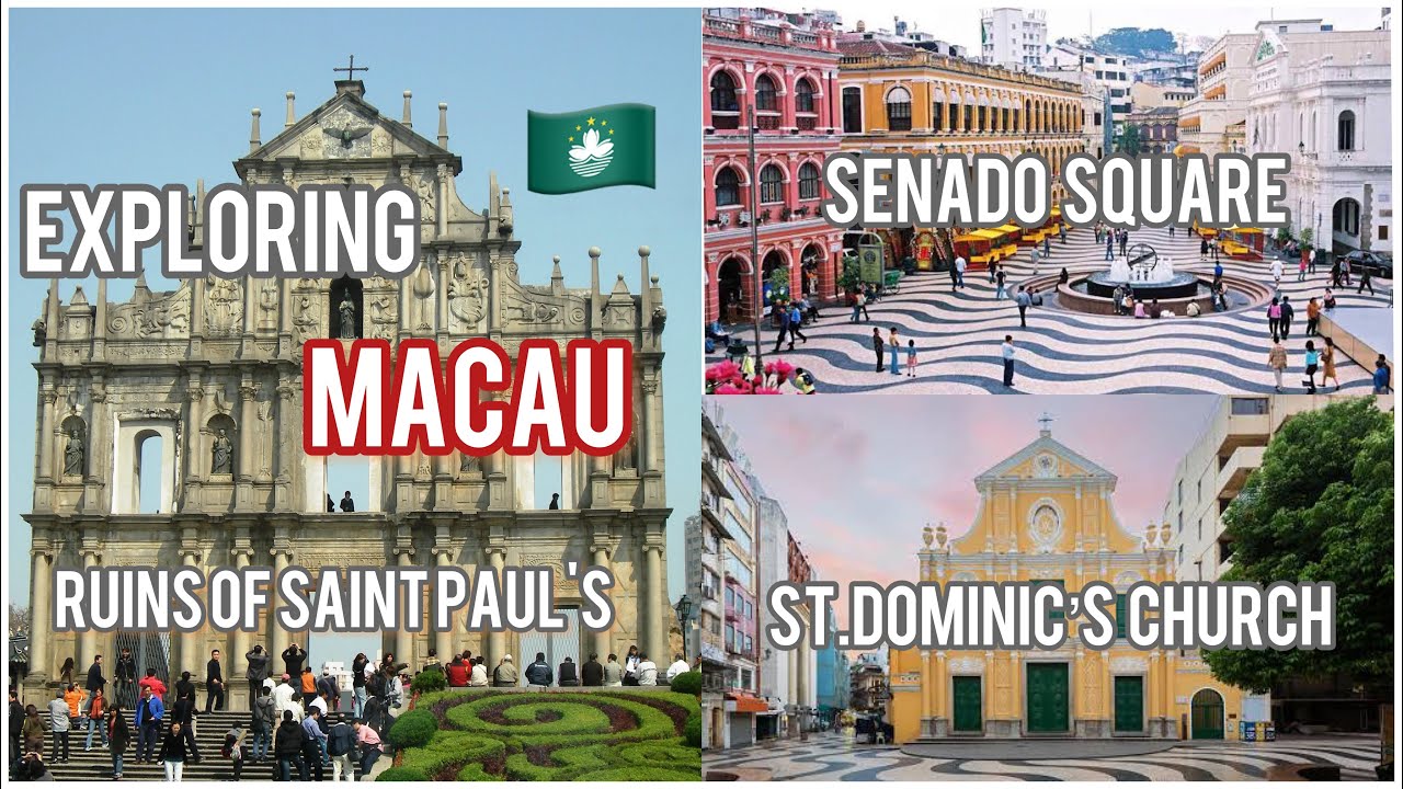 Places to Visit Macau / Senado Square / Ruins Of St. Paul’s / St ...