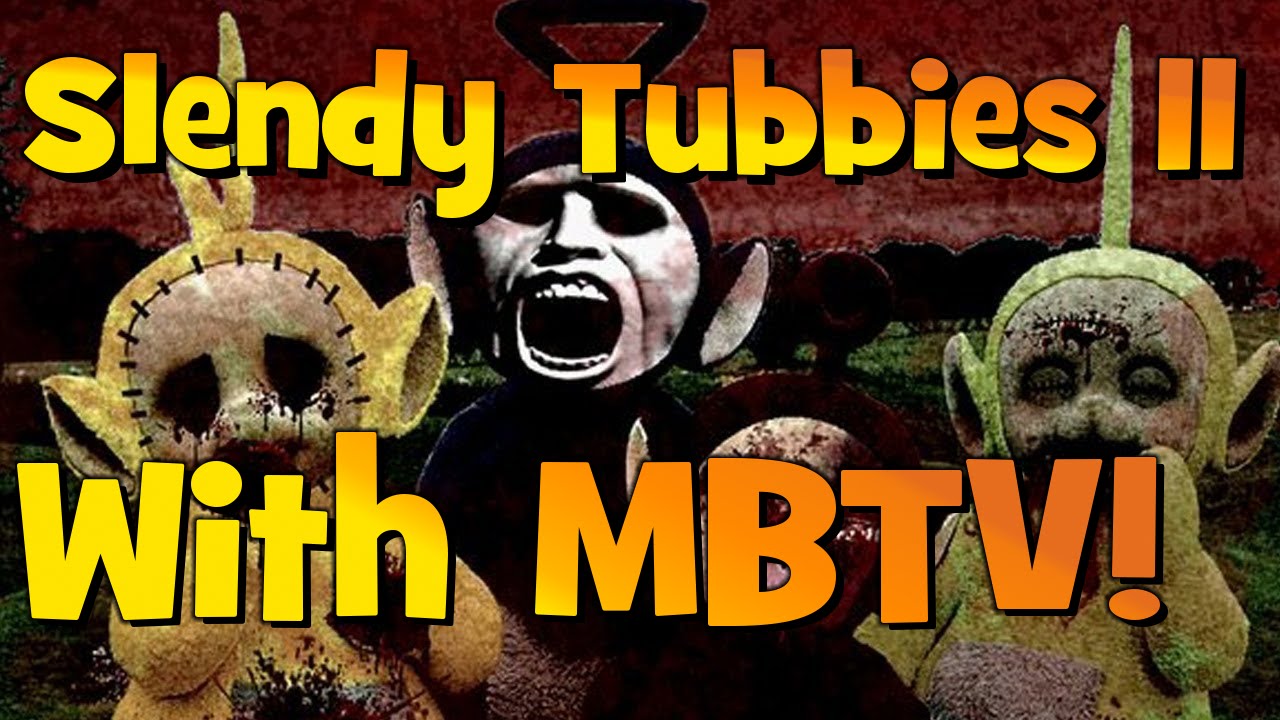 Slendy Tubbies II - The Fun Begins - w/ MBTV - YouTube