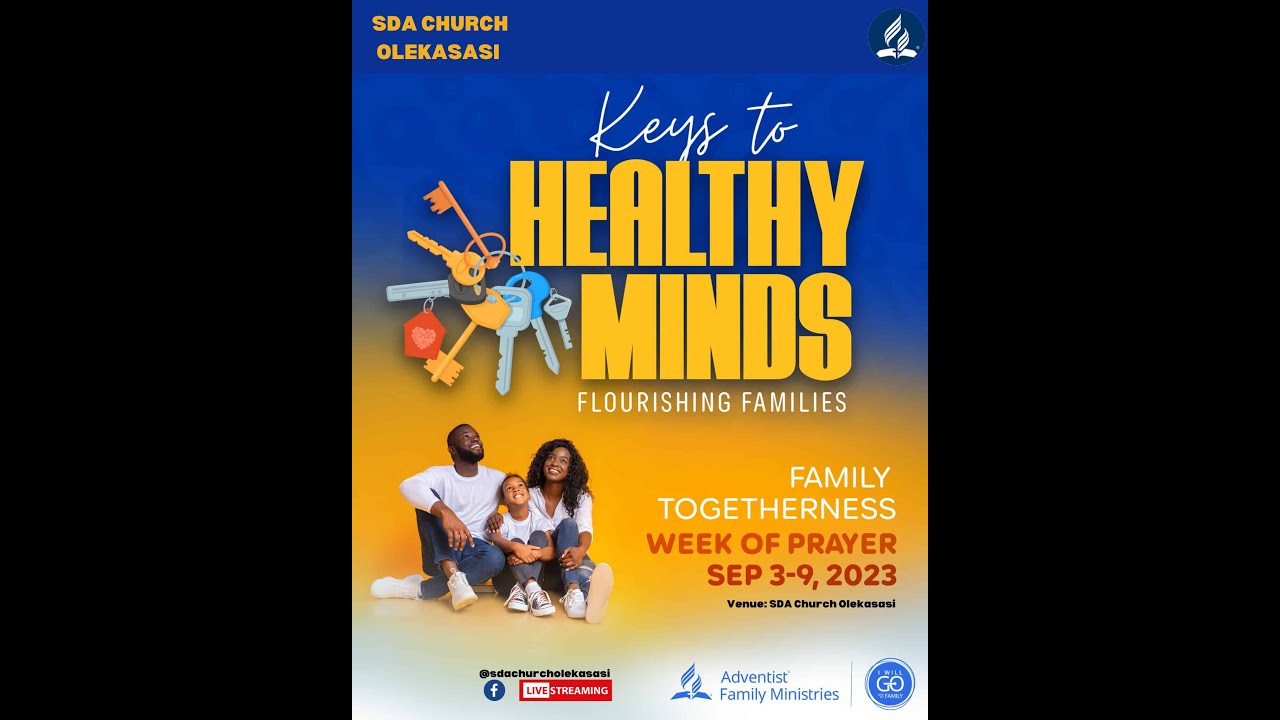 SDA CHURCH OLEKASASI || FAMILY LIFE WEEK OF PRAYER||PST. ANTHONY AMING ...