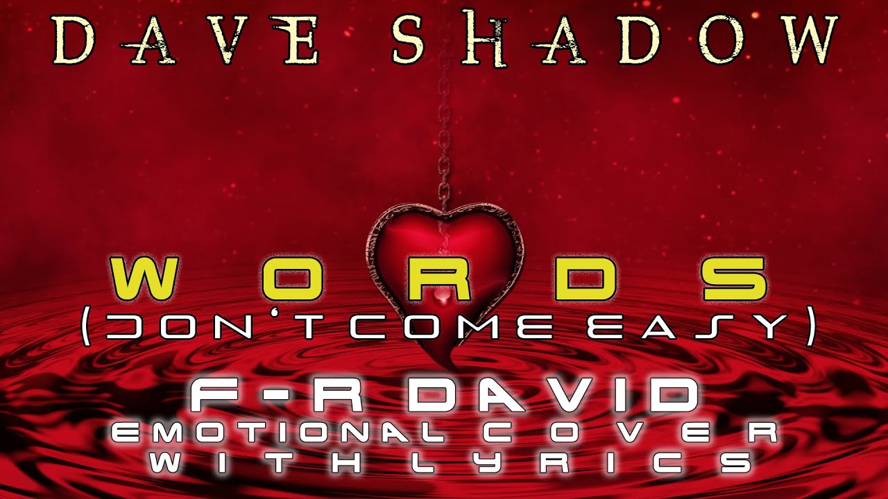 Dave Shadow – Words Don't Come Easy (F.R. David emotional cover with ...