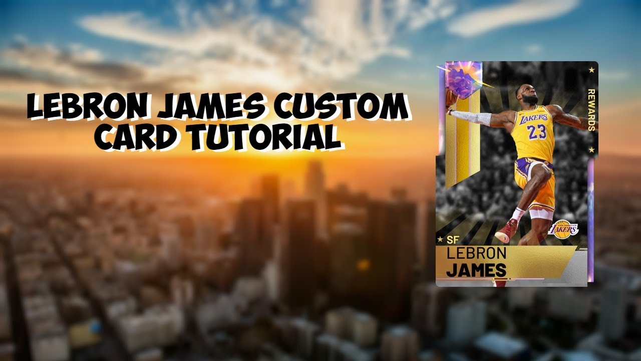 Lebron James 2kMtCentral Card Tutorial - YouTube
