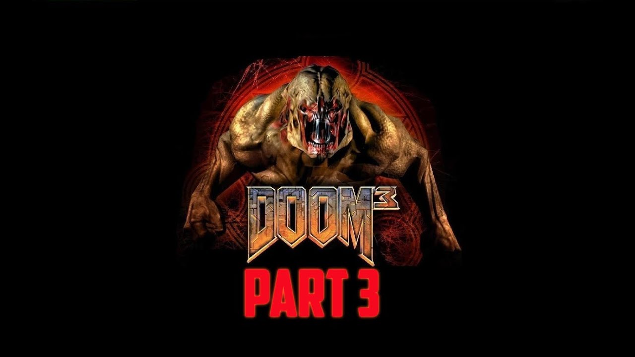DOOM 3 Remastered Part 3 - YouTube