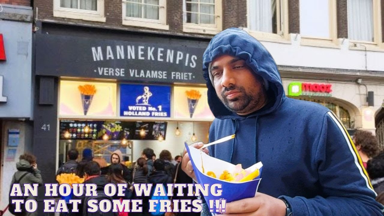 Eating Dutch Fries at Manneken Pis in Amsterdam | The Best Holland ...