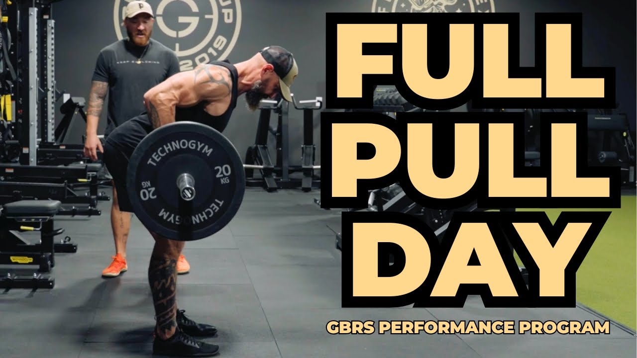 FULL PULL DAY WORKOUT on the GBRS Performance Program - YouTube